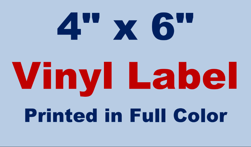 Vinyl Labels - 4" x 6" (Full Color) – American Business Forms & Envelopes